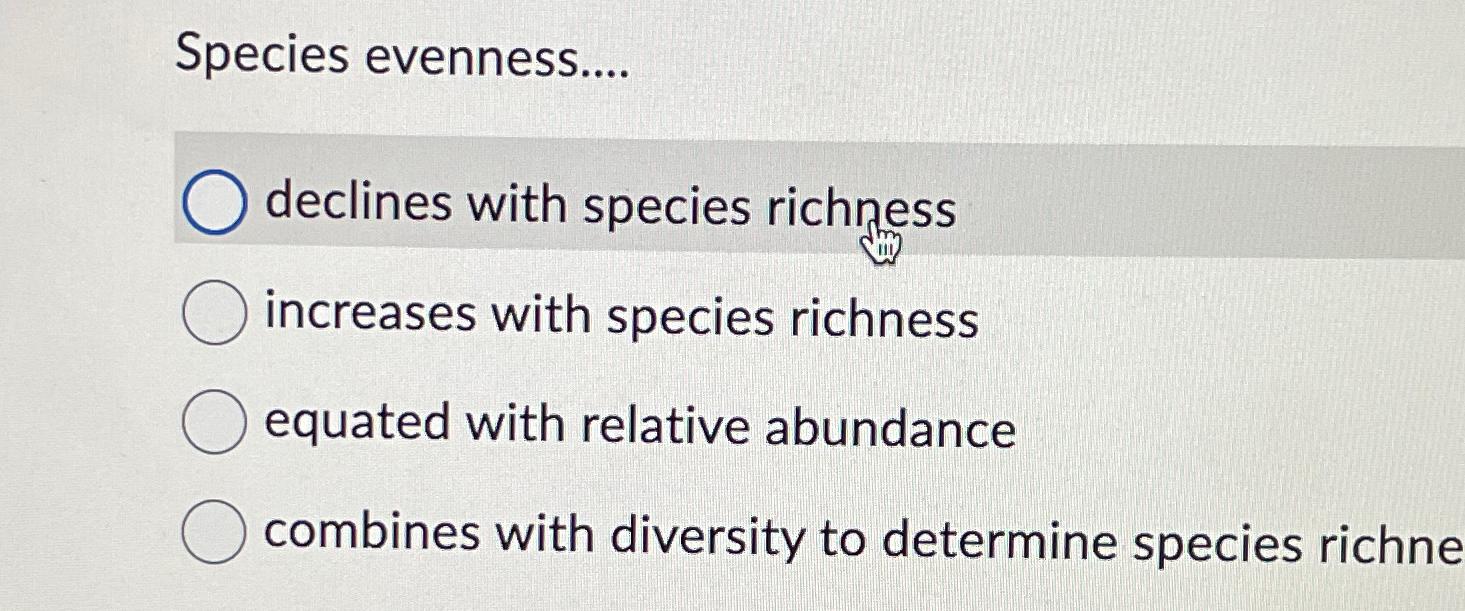 Solved Species evenness....declines with species | Chegg.com
