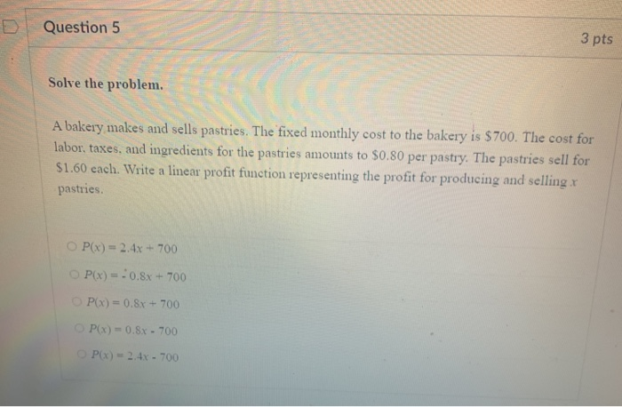 Solved Question 5 3 pts Solve the problem. A bakery makes | Chegg.com