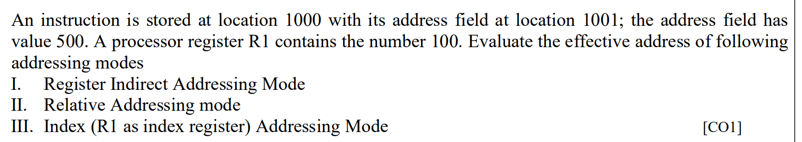 Solved An instruction is stored at location 1000 ﻿with its | Chegg.com