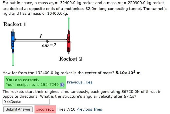 Solved Far out in space, a mass m1=132400.0 kg rocket and a | Chegg.com