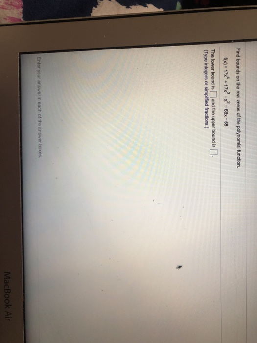Solved Find Bounds On The Real Zeros Of The Polynomial 