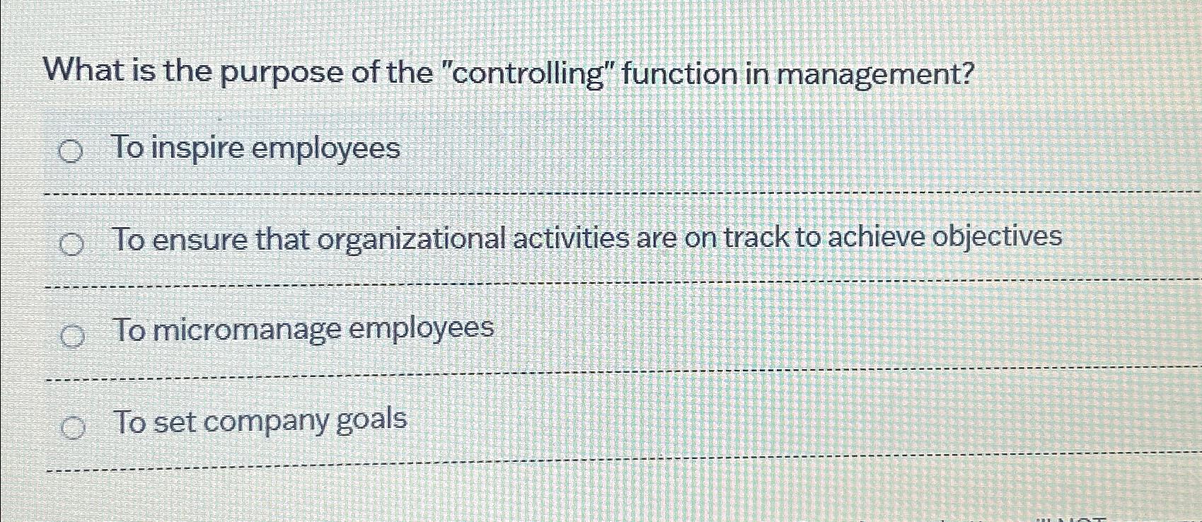 Solved What Is The Purpose Of The Controlling Function In