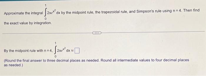 Solved the exact value by integration. By the midpoint rule | Chegg.com