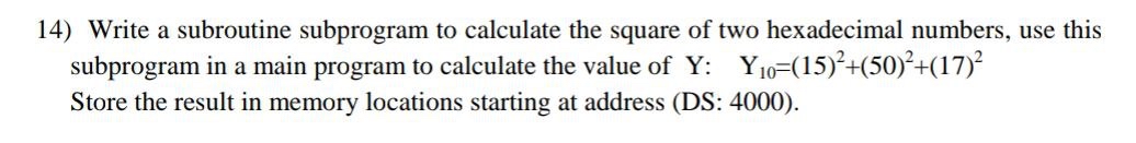 Solved Write A Subroutine Subprogram To Calculate The Square 2616