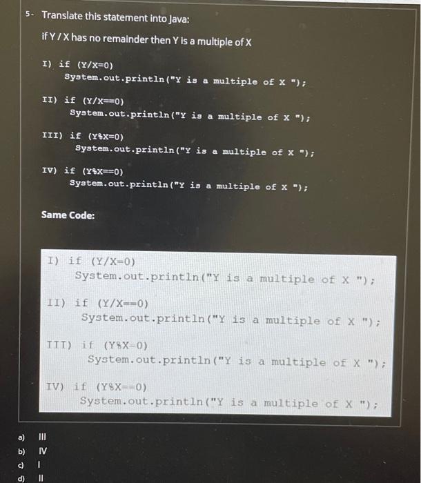 Solved 5. Translate this statement into Java: if Y7X has no | Chegg.com