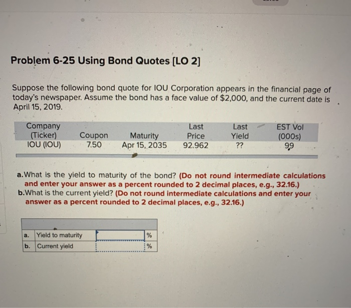 Solved Problem 6-25 Using Bond Quotes (LO 2] Suppose the | Chegg.com