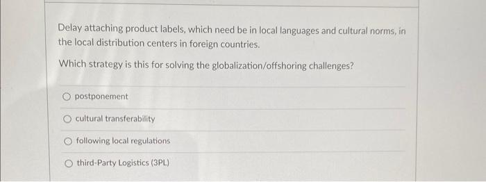 Solved Delay attaching product labels, which need be in | Chegg.com