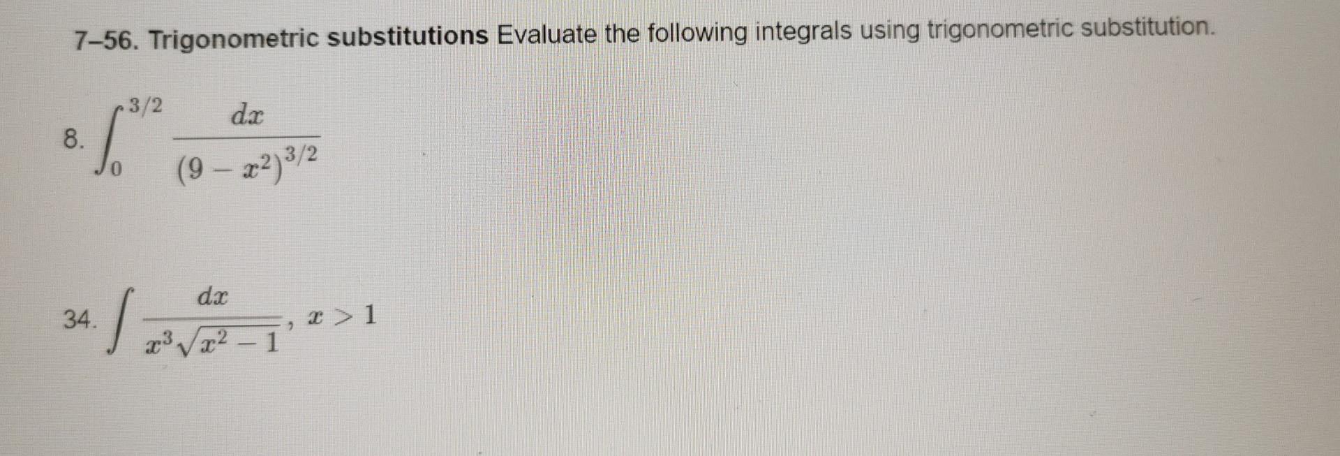 Solved 7-56. Trigonometric substitutions Evaluate the | Chegg.com