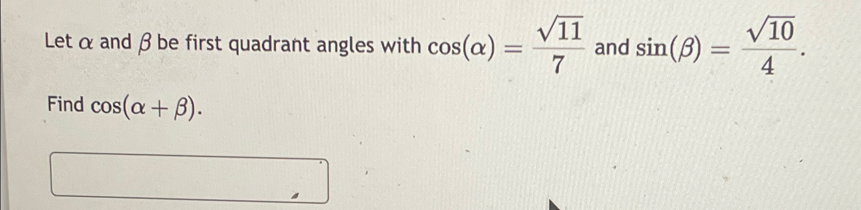 Solved Let α ﻿and β ﻿be first quadrant angles with | Chegg.com