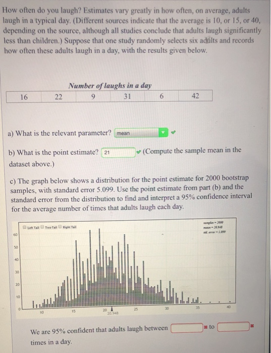 Solved How often do you laugh? Estimates vary greatly in how | Chegg.com