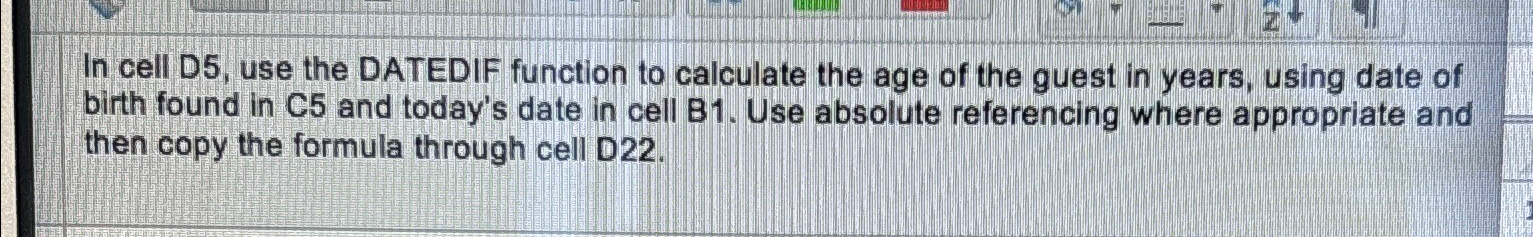 Solved Datedif function to calculate the age of the guest in | Chegg.com