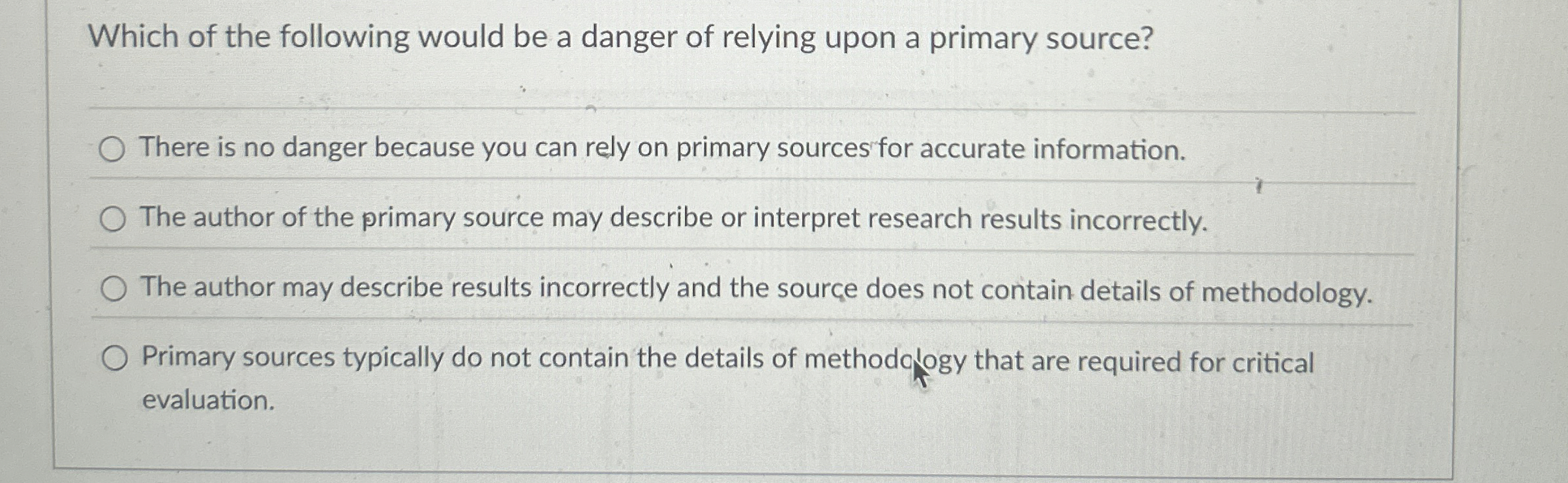 Solved Which of the following would be a danger of relying | Chegg.com