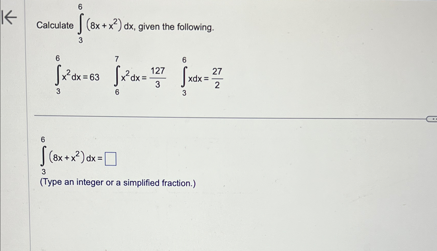 Solved Calculate ∫36(8x+x2)dx, ﻿given the | Chegg.com