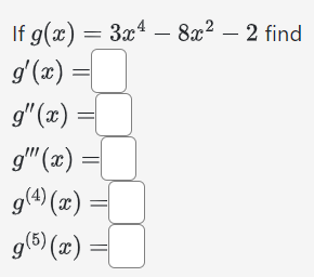 Solved If g(x)=3x4-8x2-2 | Chegg.com