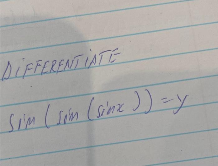Solved sim(sin(sinx))=y | Chegg.com