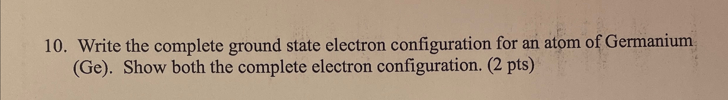 Solved Write the complete ground state electron | Chegg.com