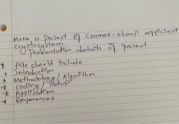 Solved Make a cryptosystem Protect of Cramer-shoup efficient | Chegg.com