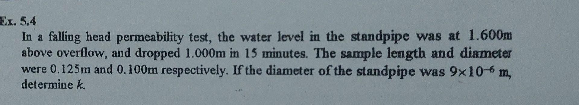 Solved .5.4 In a falling head permeability test, the water | Chegg.com