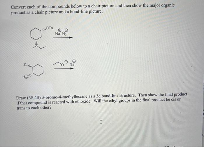 Solved Convert each of the compounds below to a chair | Chegg.com