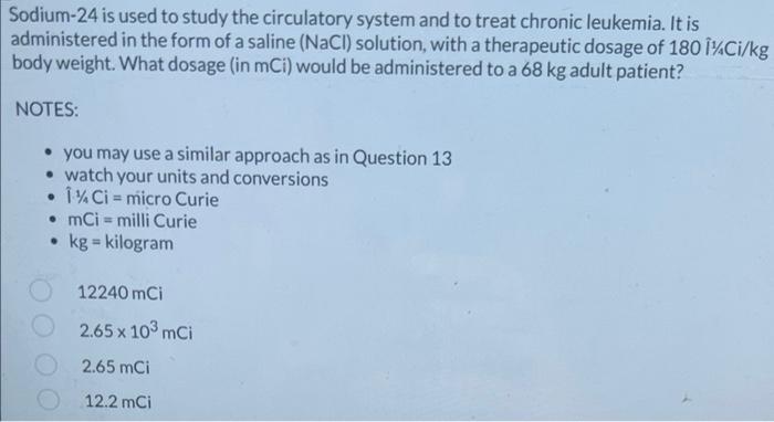 Solved Sodium-24 is used to study the circulatory system and | Chegg.com