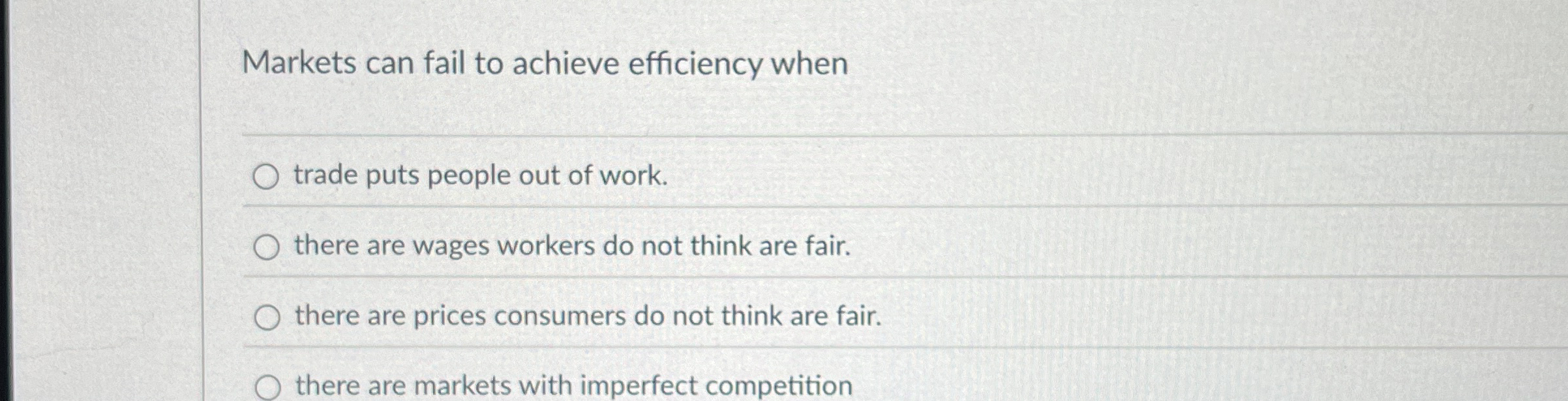 Solved Markets can fail to achieve efficiency whentrade puts | Chegg.com