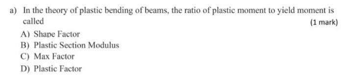 Solved a) In the theory of plastic bending of beams, the | Chegg.com
