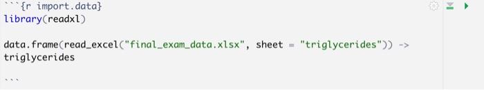 Solved '\{r import.data library(readxl) | Chegg.com
