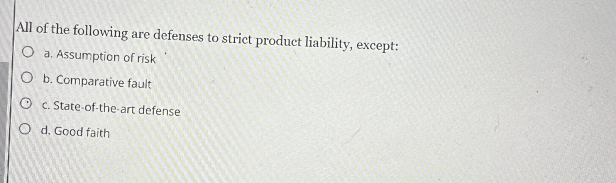 Solved All of the following are defenses to strict product | Chegg.com