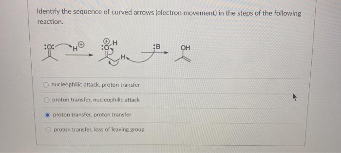 Solved Identify the sequence of curved arrows (electron | Chegg.com