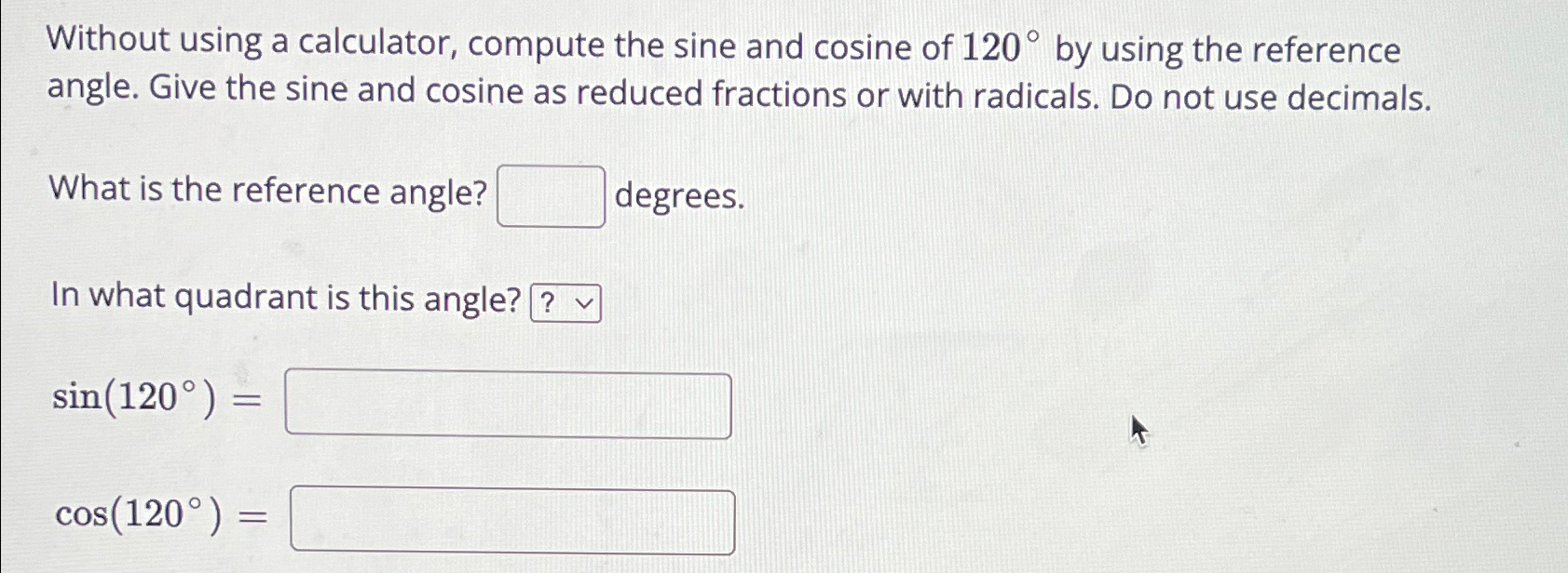 Solved Without using a calculator, compute the sine and | Chegg.com