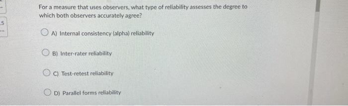 Solved For a measure that uses observers, what type of | Chegg.com