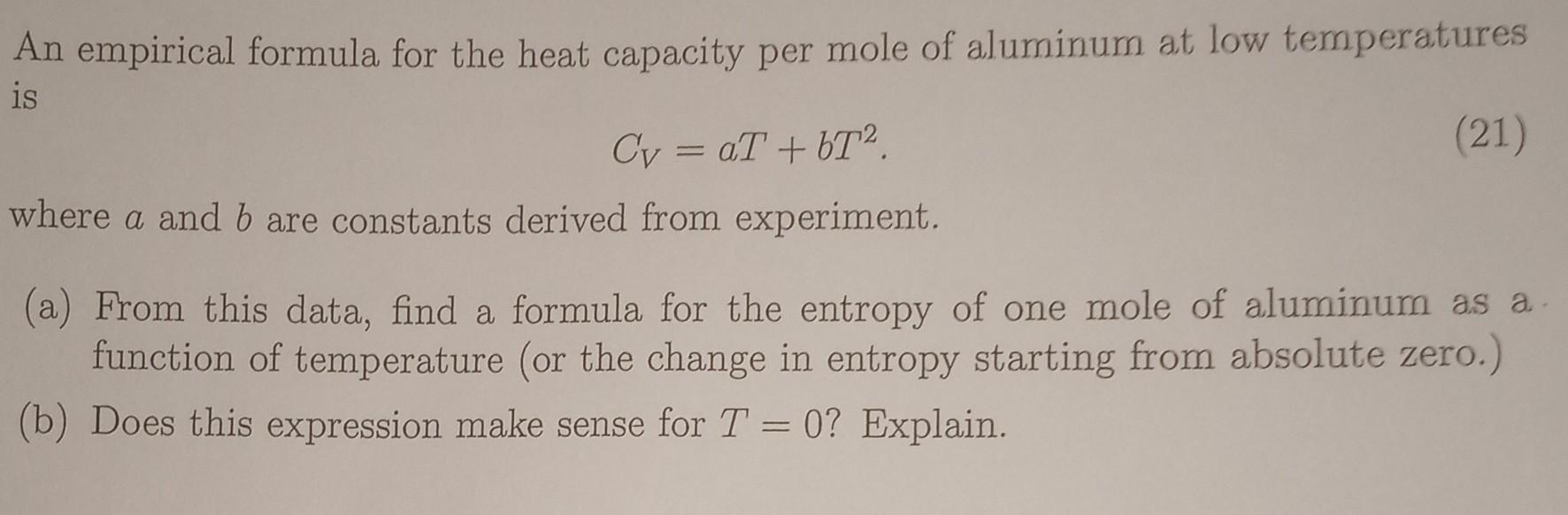 Solved An empirical formula for the heat capacity per mole | Chegg.com