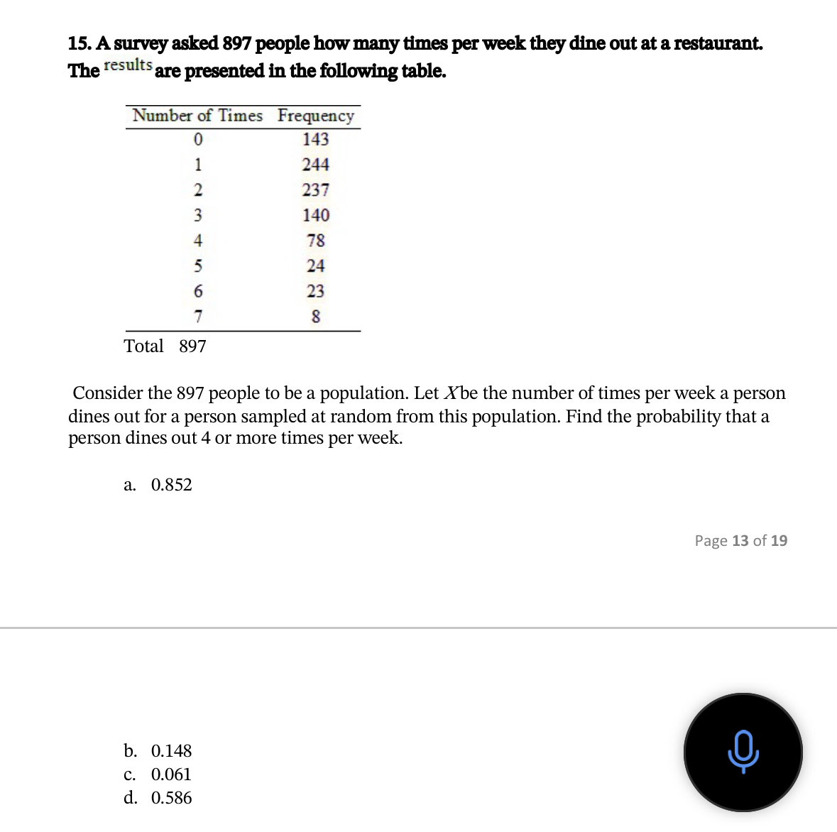 Solved A survey asked 897 ﻿people how many times per week | Chegg.com