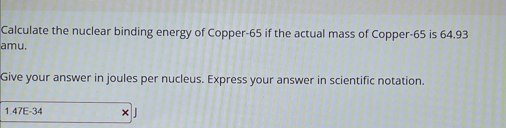Solved Calculate the nuclear binding energy of Copper-65 ﻿if | Chegg.com