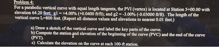 Solved Problem 4: For a parabolic vertical curve with equal | Chegg.com