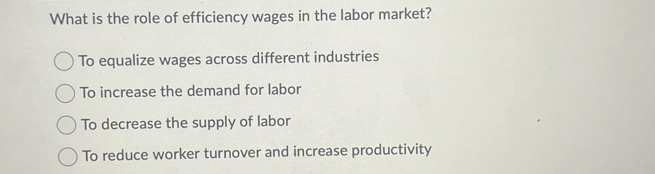 Solved What is the role of efficiency wages in the labor | Chegg.com