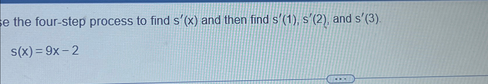 Solved the four-step process to find s'(x) ﻿and then find | Chegg.com