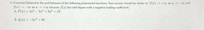 Solved 4. (4 points) Determine the end behavior of the | Chegg.com