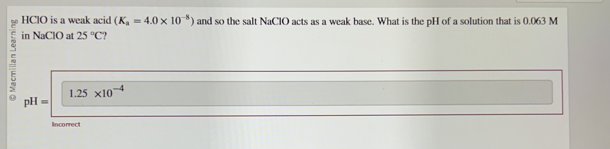 Solved HClO is a weak acid ) ﻿and so the salt NaClO acts as | Chegg.com