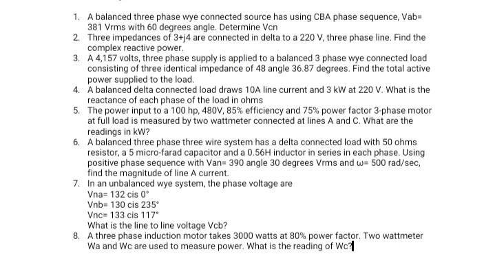 Solved 1. A balanced three phase wye connected source has | Chegg.com