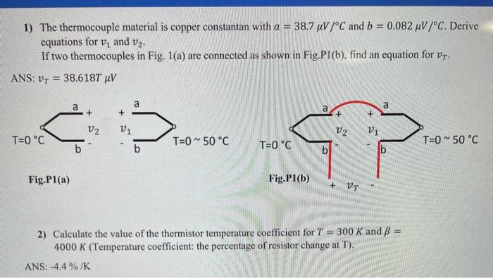 Solved 1) The thermocouple material is copper constantan | Chegg.com
