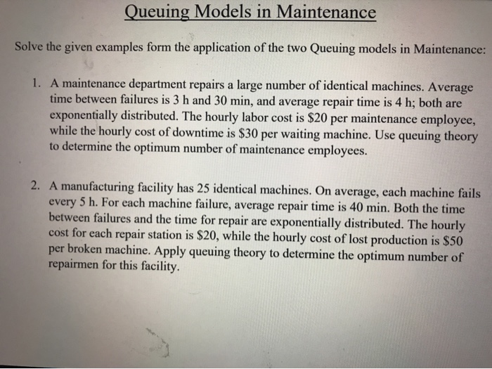 Queuing Models in Maintenance Solve the given | Chegg.com