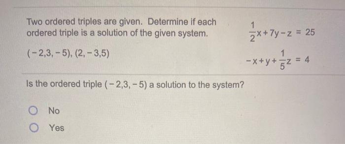 Solved Two ordered triples are given. Determine if each | Chegg.com