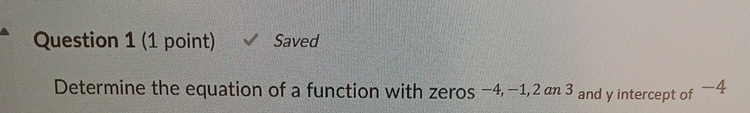 Solved Question 1 (1 ﻿point) ﻿SavedDetermine the equation | Chegg.com