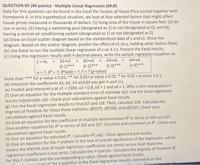 Solved QUESTION 05 ( 40 points) - Multiple Linear Regression | Chegg.com Solved QUESTION 05 ( 40 points) - Multiple Linear Regression | Chegg.com