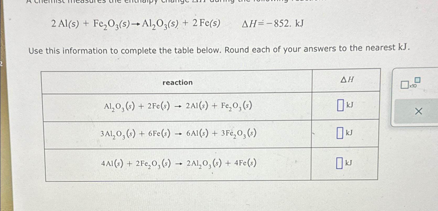 Solved 2Al(s)+Fe2O3(s)→Al2O3(s)+2Fe(s),ΔH≐-852.kJUse this | Chegg.com