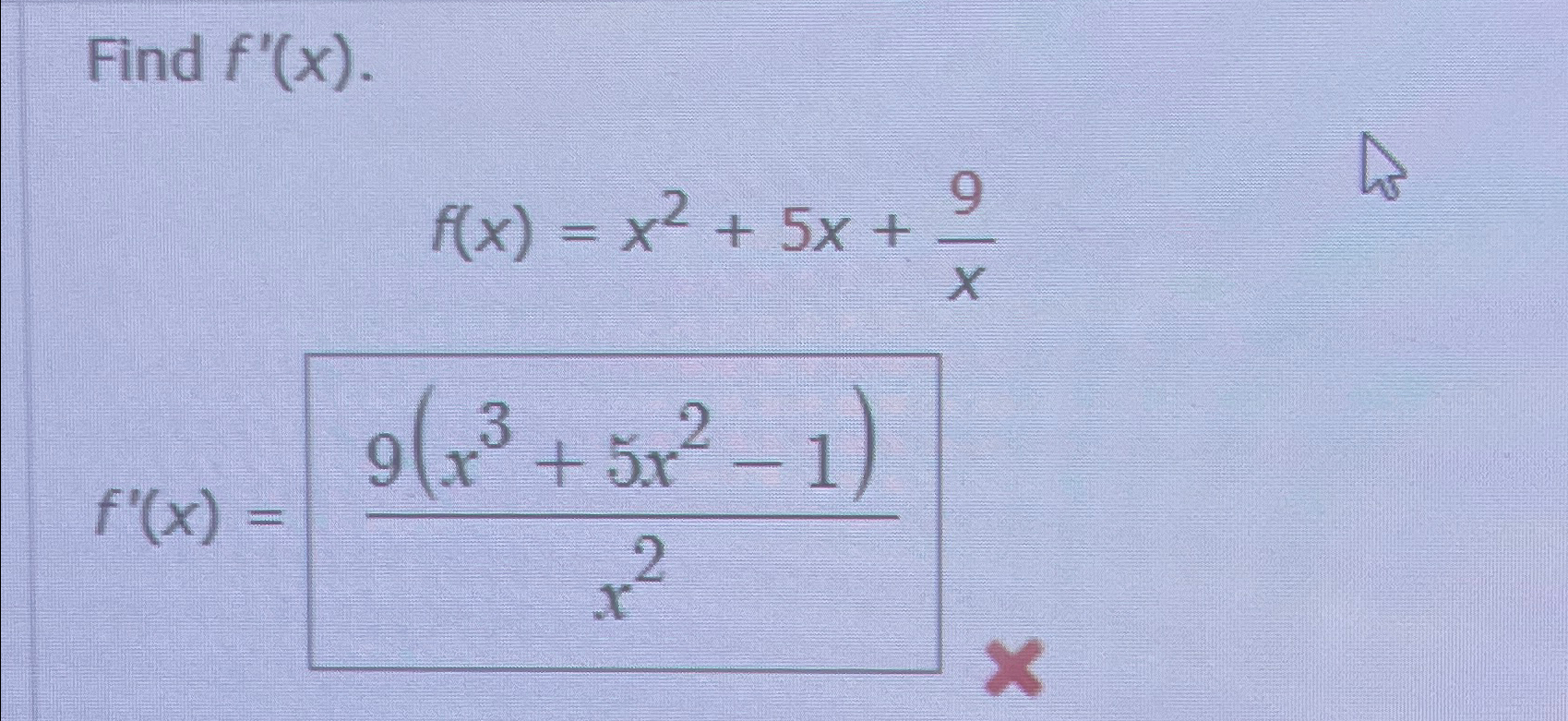 Solved Find f'(x)f(x)=x2+5x+9xf'(x)= | Chegg.com