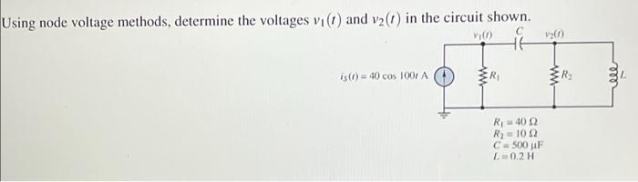 Solved Using node voltage methods, determine the voltages | Chegg.com