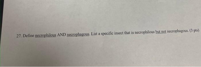 Solved a 27. Define necrophilous AND necrophagous. List a | Chegg.com