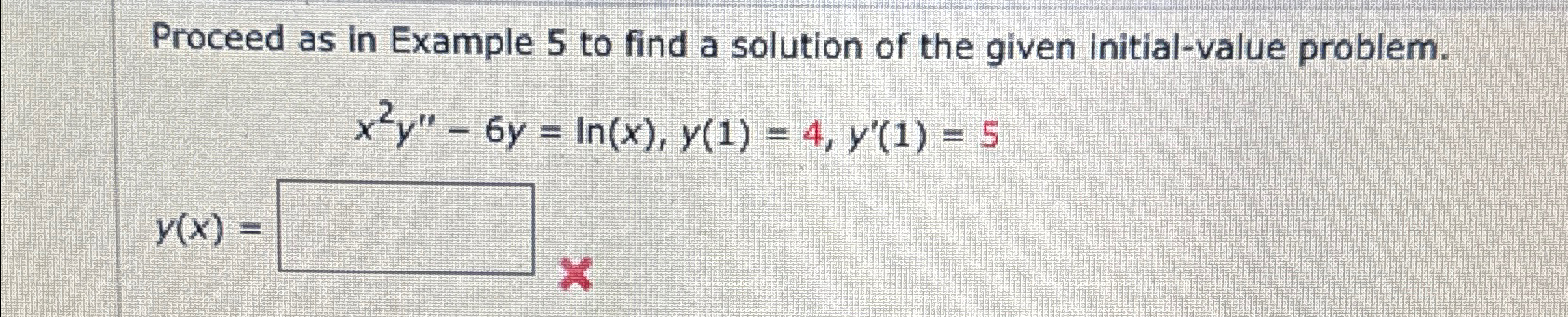 Solved Proceed as in Example 5 ﻿to find a solution of the | Chegg.com